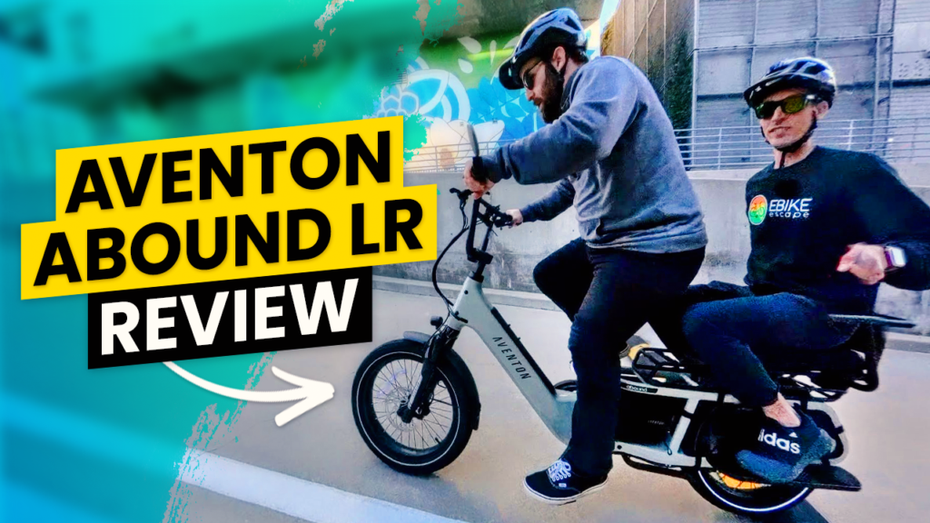 Aventon Abound LR Review: A Long Rack Cargo Ebike With More Than Meets ...